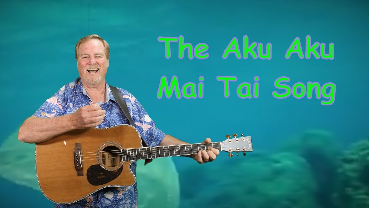 THE AKU AKU MAI TAI SONG Written and produced by Robert Kerrigan - YouTube