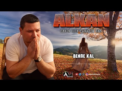 Alkan - Bende Kal