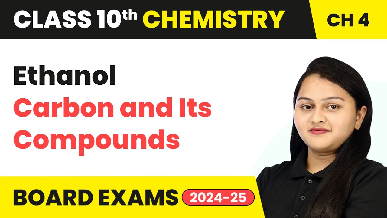 Ethanol or Ethyl Alcohol - Carbon and Its Compounds | Class 10 ...