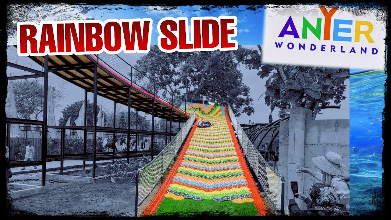 Anyer Wonderland ( THE RAINBOW SLIDE ) : Perosotan warna warni membuat ...