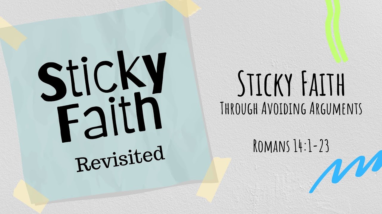 Sticky Faith Revisited, Week 4: Through Avoiding Arguments - YouTube
