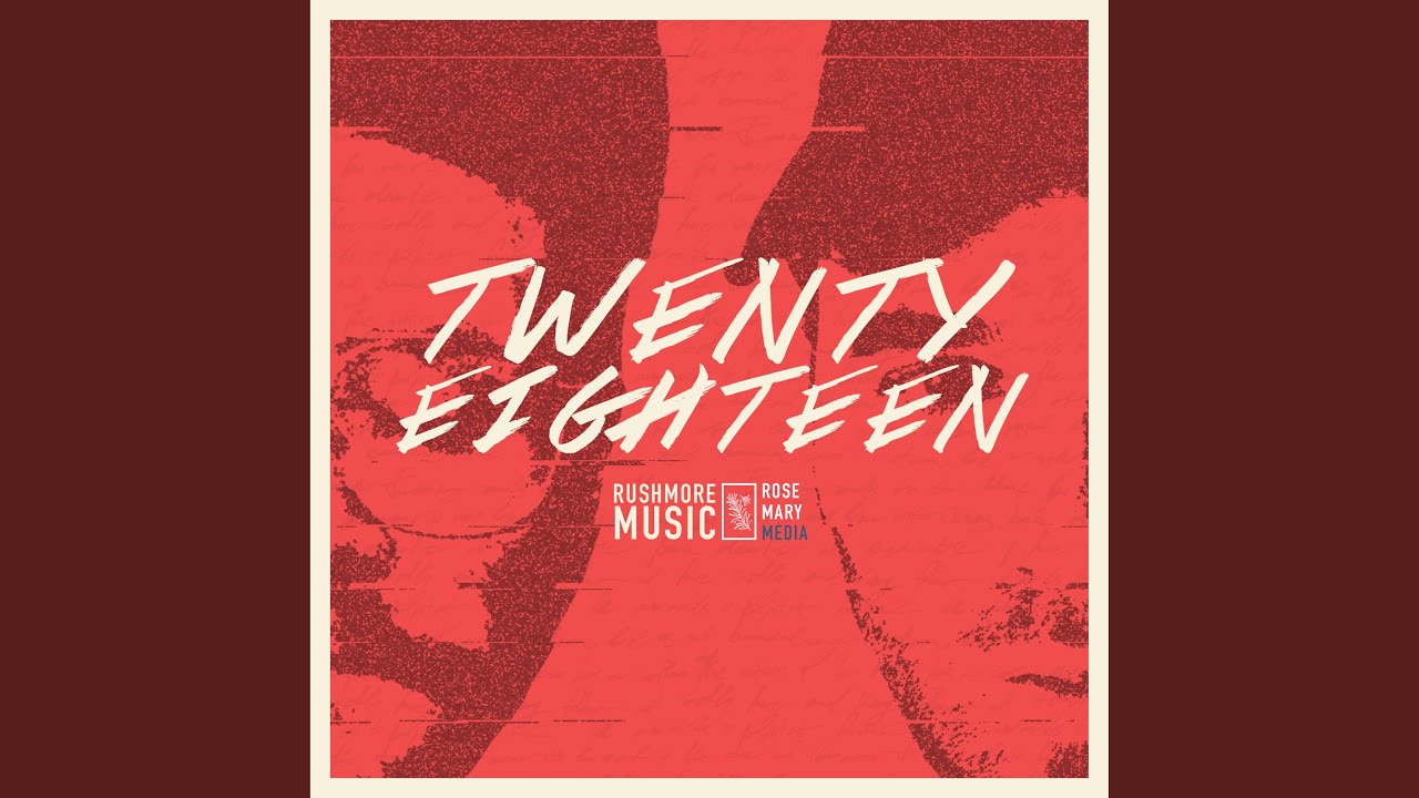 Twenty Eighteen - YouTube