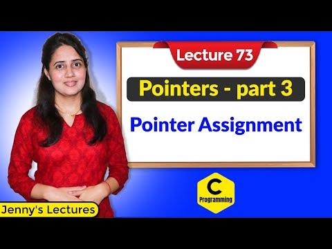 C_73 Pointers in C- part 3 | Pointer Assignment - YouTube