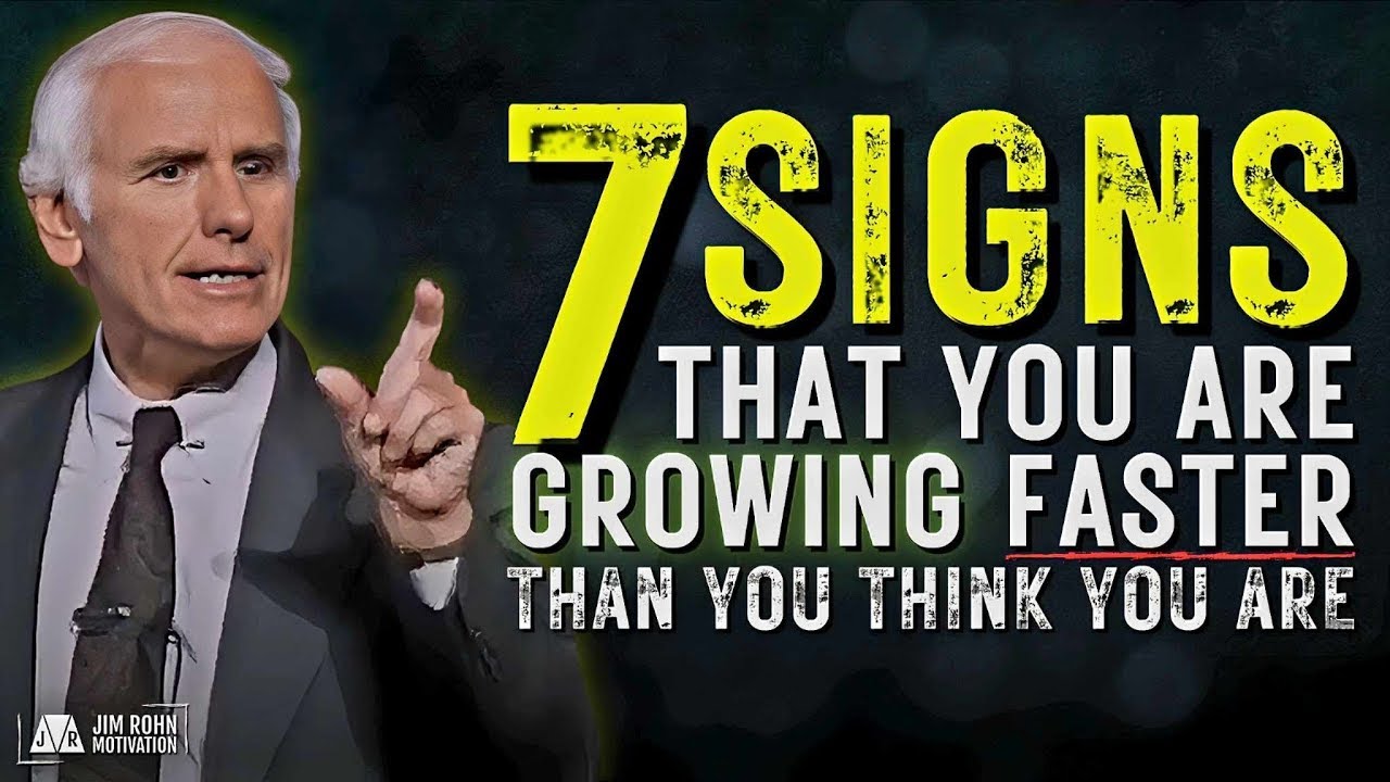 7 Signs You’re Growing Faster Than You Think|Best Motivation Speech By ...