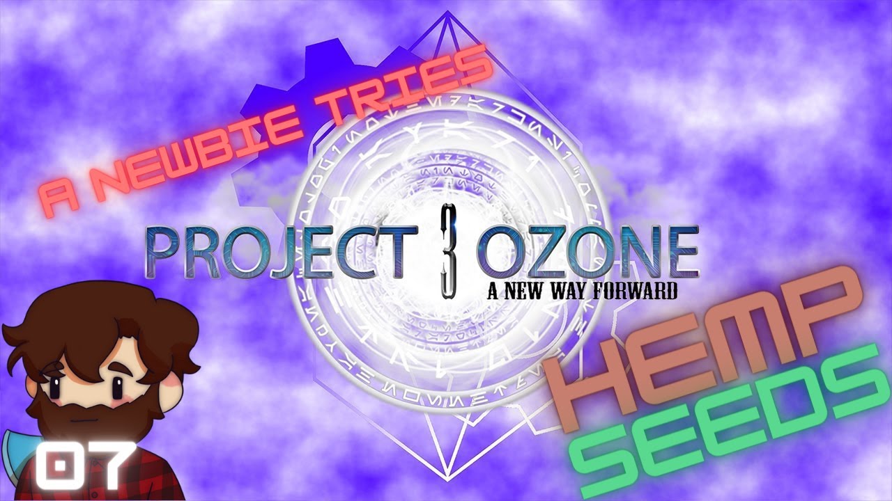 Hemp Seeds | Project Ozone 3 EP 07 | Minecraft 1.12.2 - YouTube