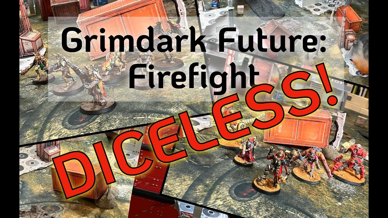 Grimdark Future: Firefight v3.1 -- DICELESS! - YouTube
