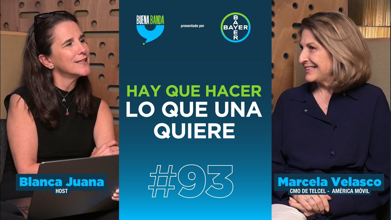 Ep. 93 | Hay que hacer lo que una quiere | MARCELA VELASCO | Buena ...