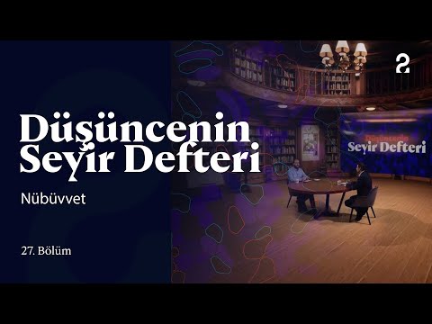 Nübüvvet | Düşüncenin Seyir Defteri | 27. Bölüm @trt2