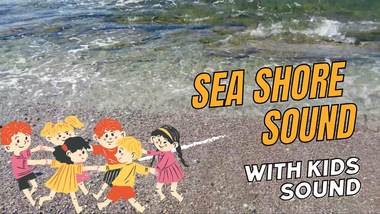 Relaxation Sound|Seashore sound With Children Noice - YouTube