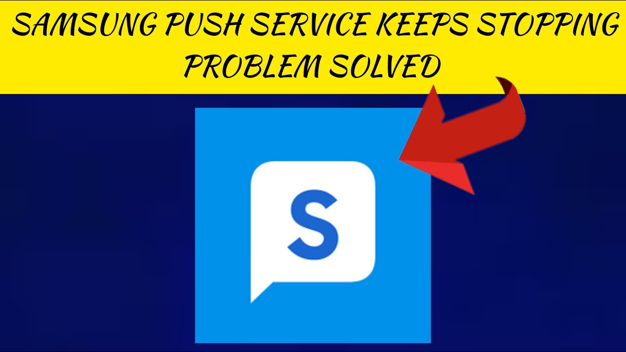 How To Solve Samsung Push Service Keeps Stopping Problem || Rsha26 ...