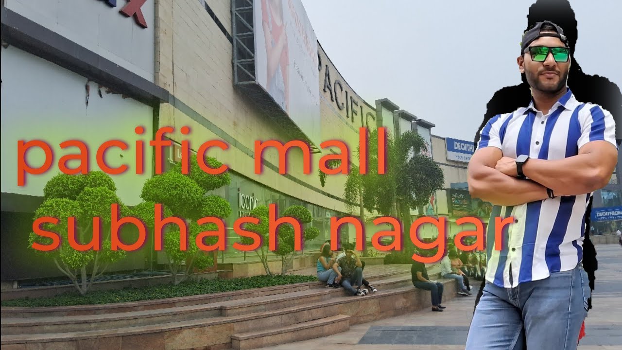 pacific mall subhash nagar #pacific #mall #youtube - YouTube