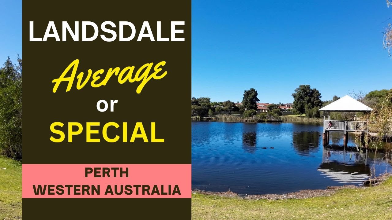 LANDSDALE - Average Perth Suburb or Something Special? Western ...