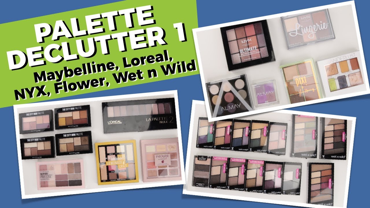 Drugstore Eyeshadow Palette Declutter: Maybelline, Loreal, NYX, Almay ...