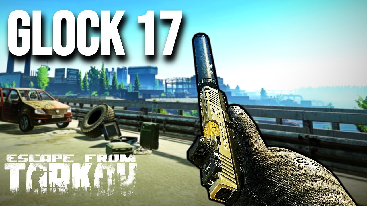 GLOCK 17 SHOWCASE MONTAGE - ESCAPE FROM TARKOV - YouTube