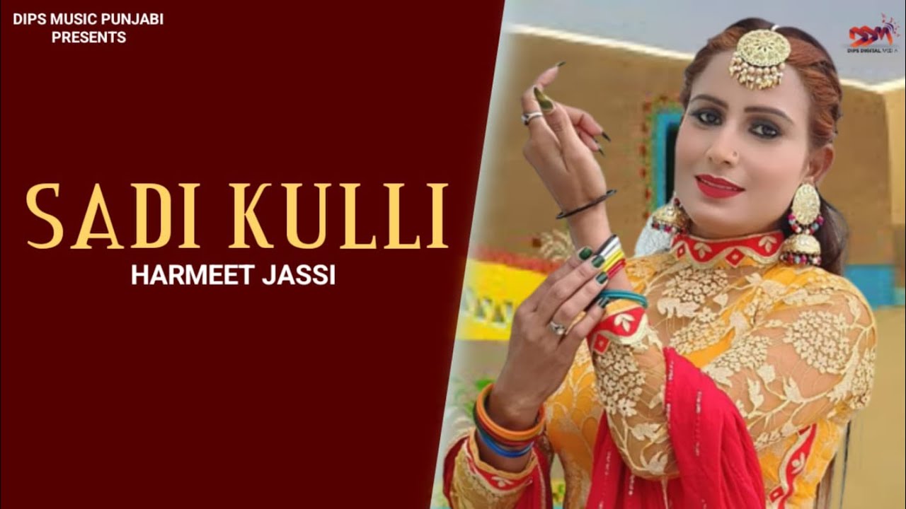 Kulli | Harmeet Jassi | D Gill New Punjabi Songs 2022 | Harmeet Jassi New Song 2022 - YouTube