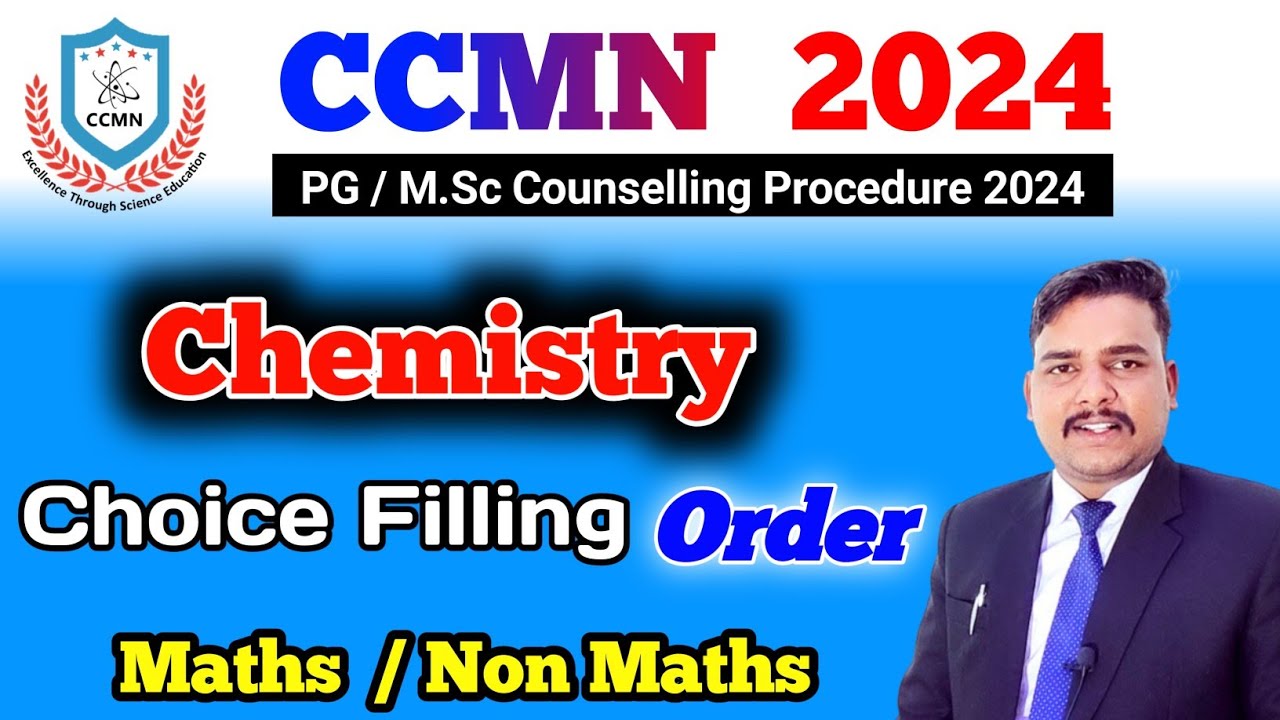 CCMN Counselling 2024 Chemistry Choice filling order | ccmn counselling ...