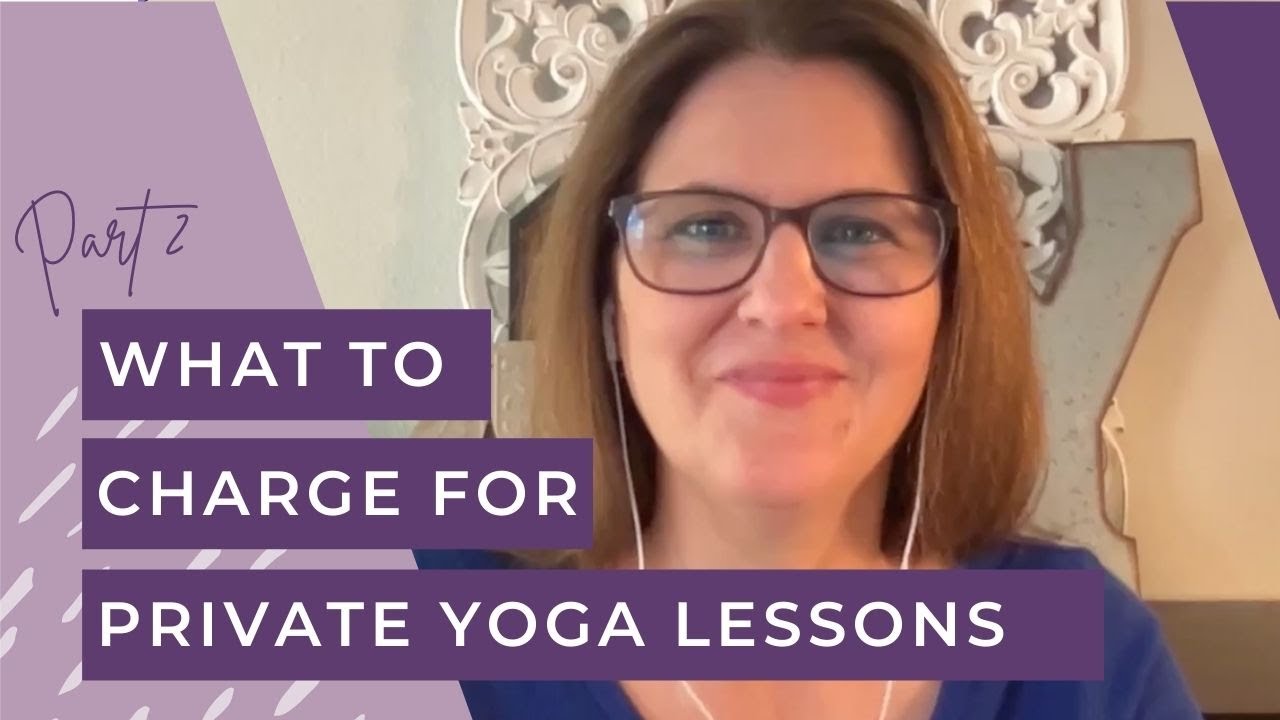 What To Charge For Private Yoga Lessons YouTube what-to-charge-for-private-yoga-lessons-youtube