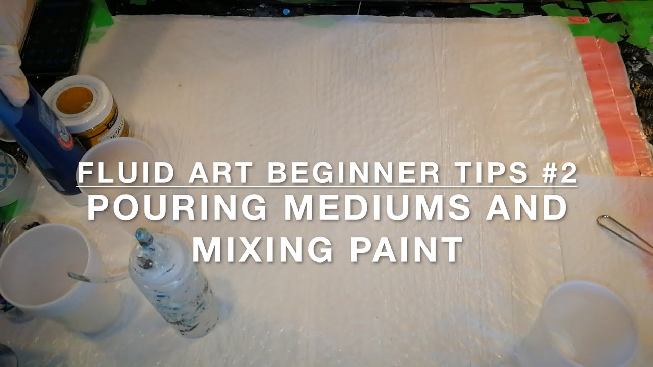 Beginner Paint Pouring No. 2 - Pouring Mediums - Paint Pouring for ...