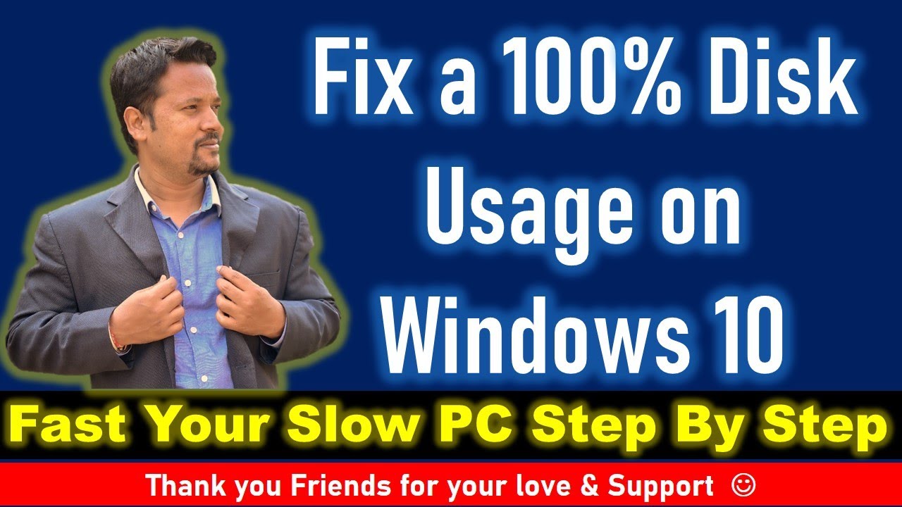 Fix a 100% Disk Usage on Windows 10 |Fast Your Slow PC - YouTube