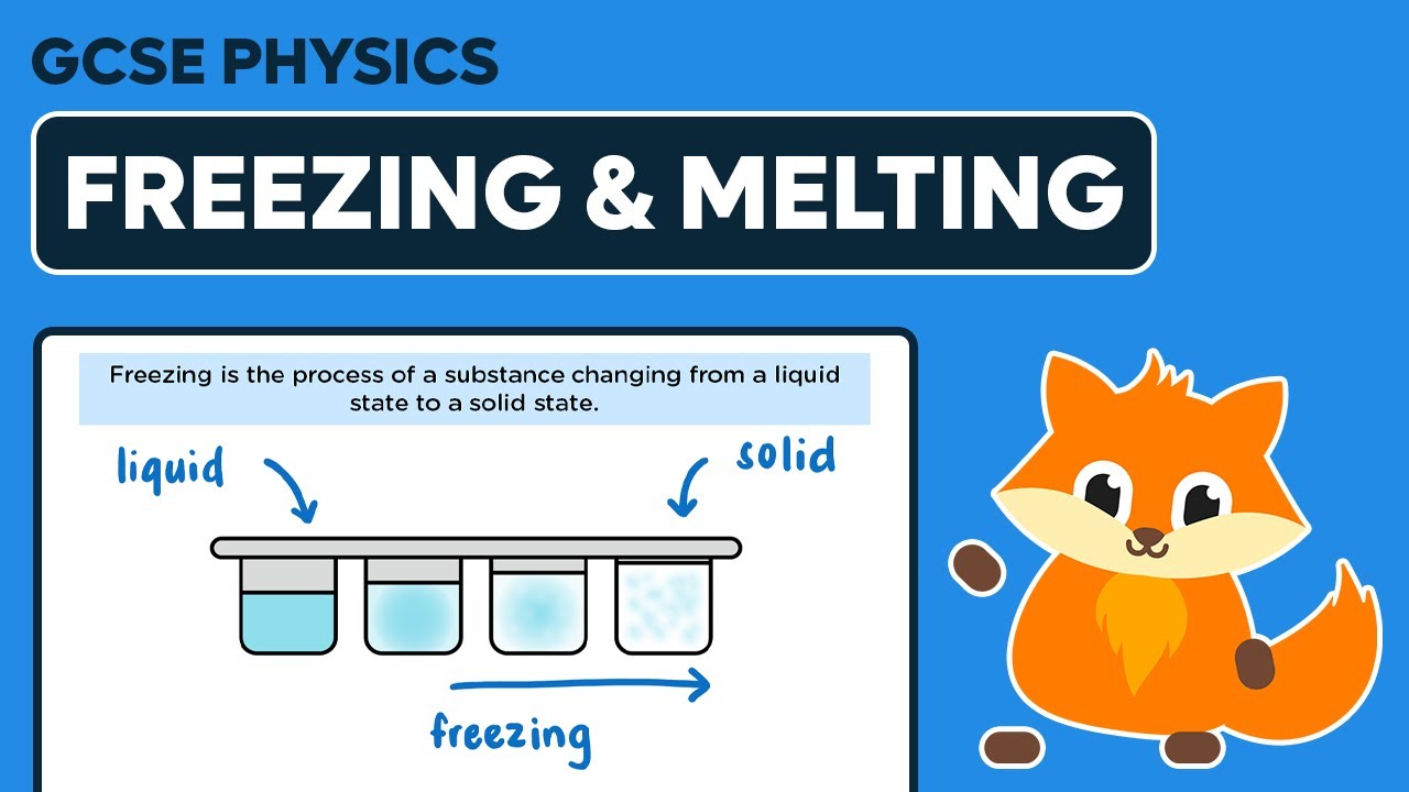Changes of State: Freezing & Melting - GCSE Physics - YouTube