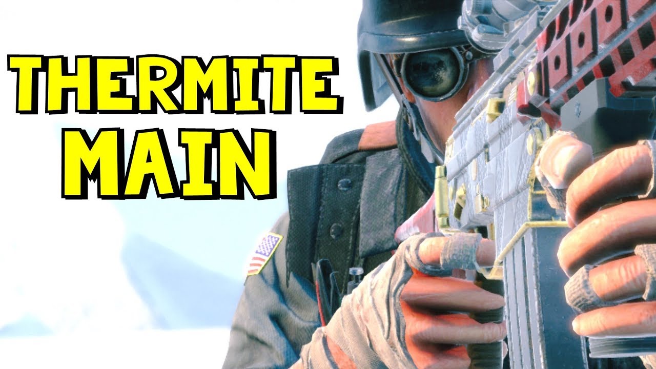 Thermite Main | Rainbow Six Siege - YouTube