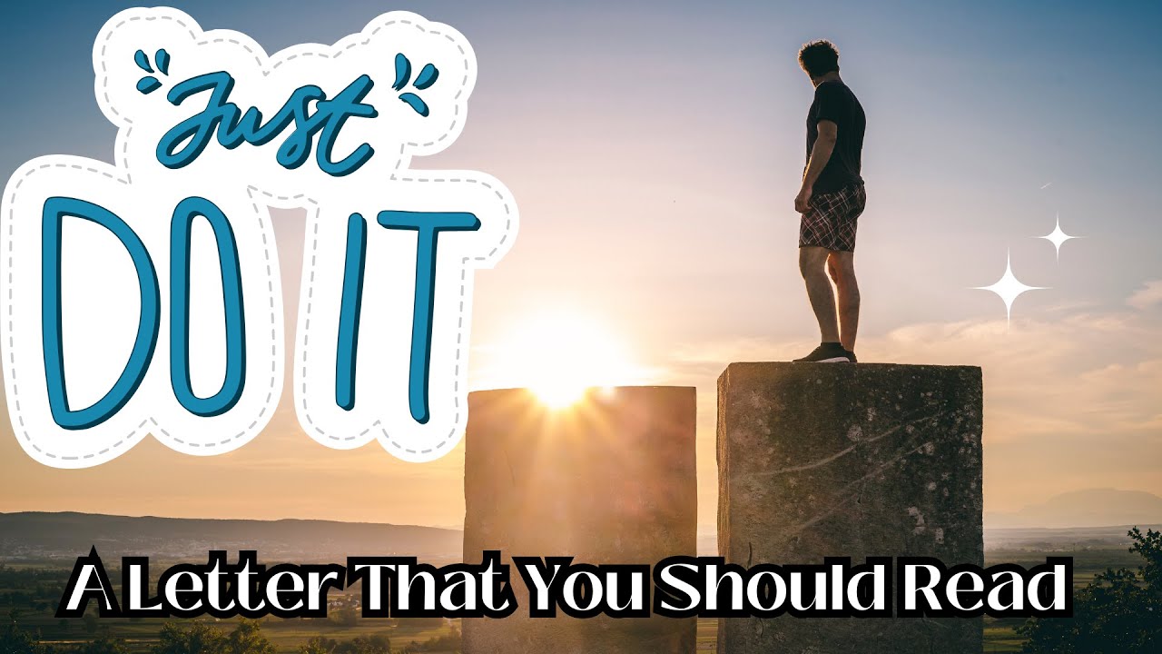 JUST DO IT : Stop Overthinking ( The 'DO' Letter ) - YouTube
