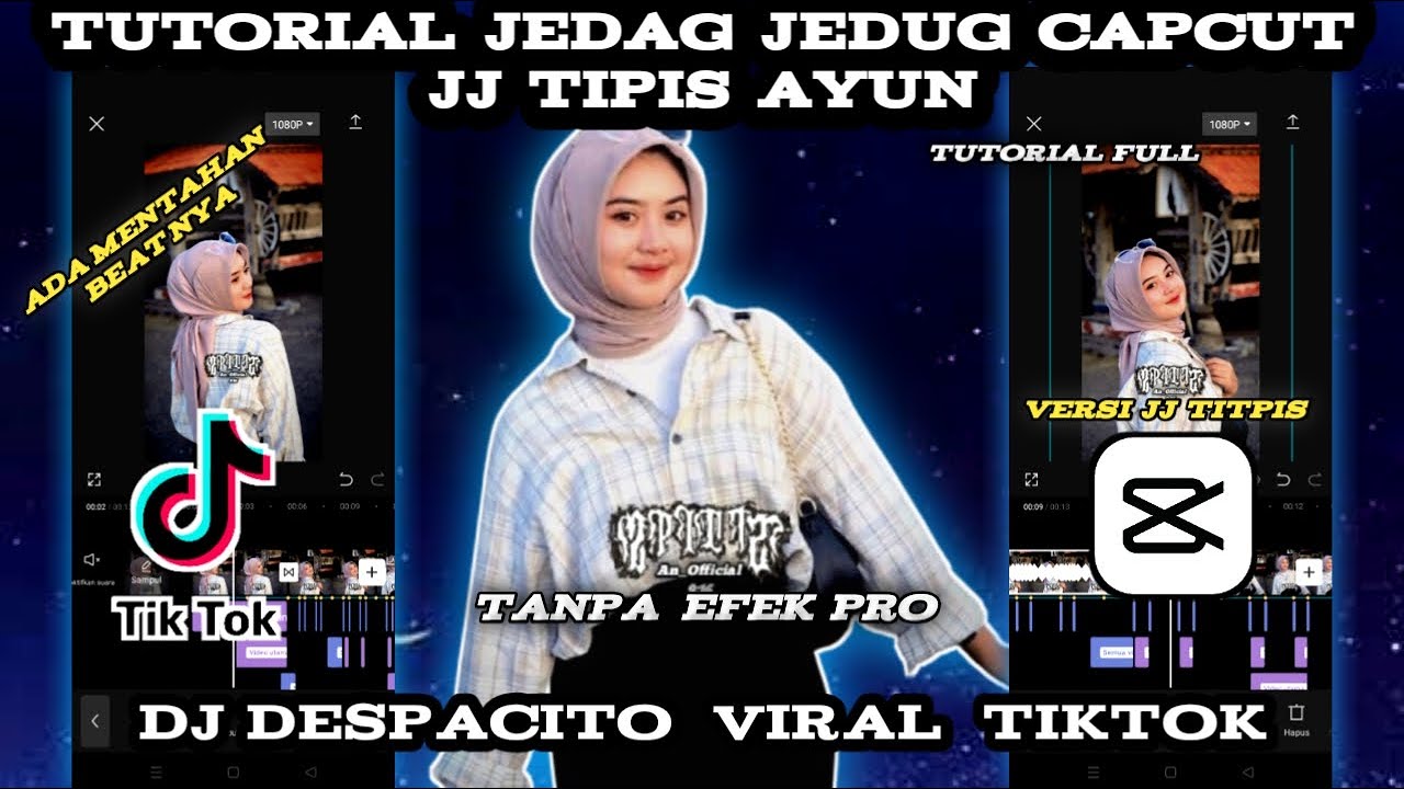 Tutorial Edit Jedag Jedug Capcut JJ Tipis Ayun || Dj Despacito Viral Tiktok - YouTube