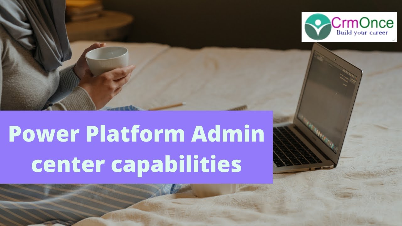 Session 6: Power Platform Admin center capabilities - YouTube