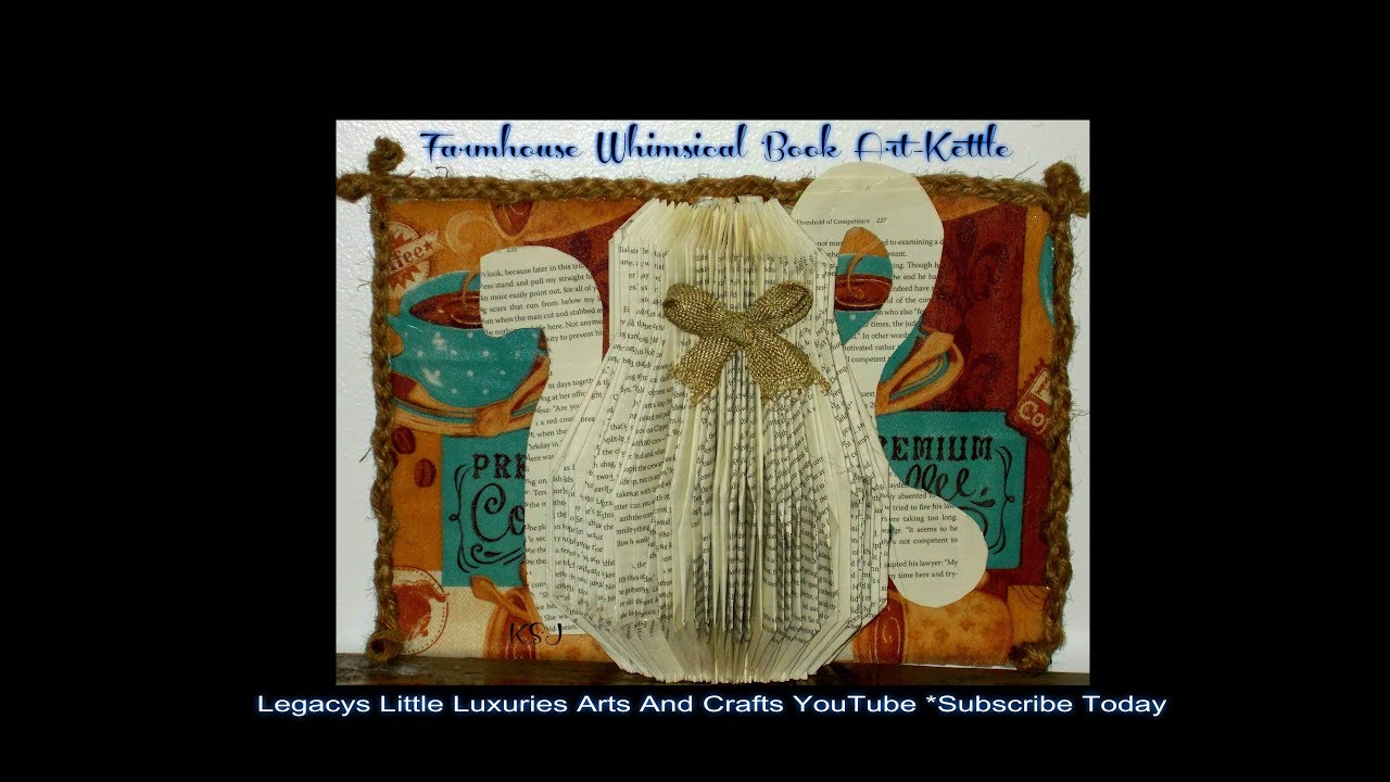 DIY Whimsical Farmhouse Themed Kettle Book Art - YouTube