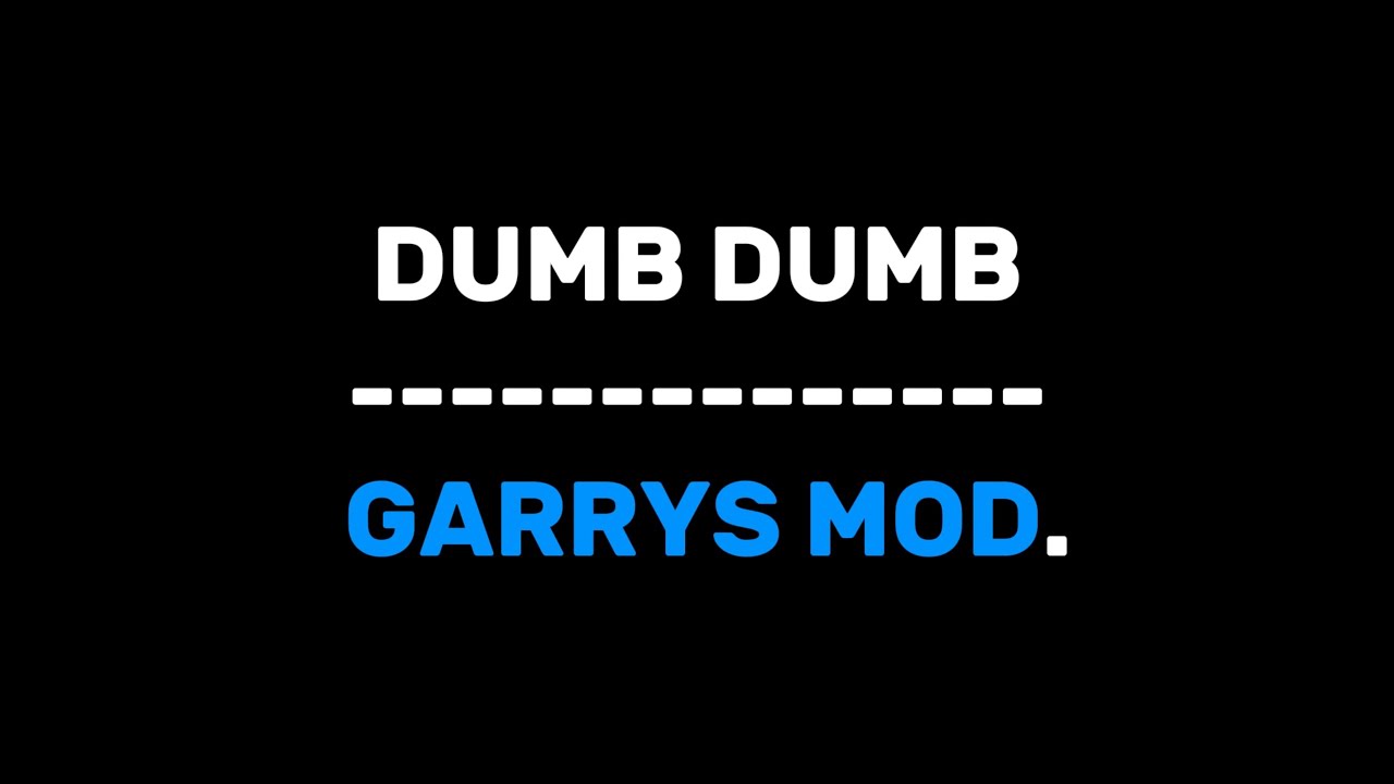 DUMB DUMB | Garrys'Mod | Battlefield - YouTube