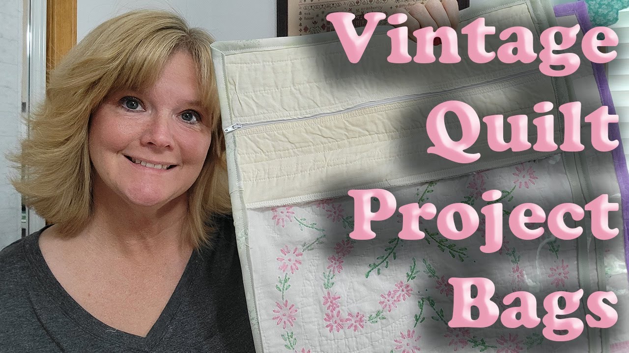 Vintage Quilt Project Bag - YouTube
