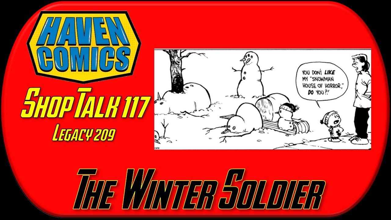 Haven Comics: Shop Talk #117 (Legacy #209) - The Winter Soldier - YouTube