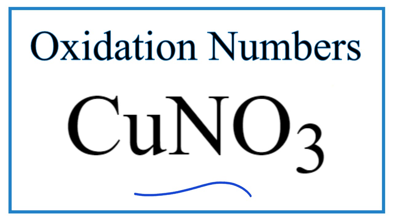 How to find the Oxidation Number for Cu in CuNO3 - YouTube
