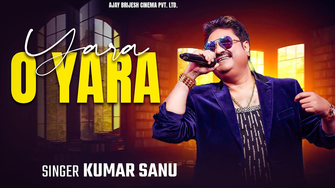 Yara O Yara | Kumar Sanu | Amar Kumar | ABC Music India - YouTube