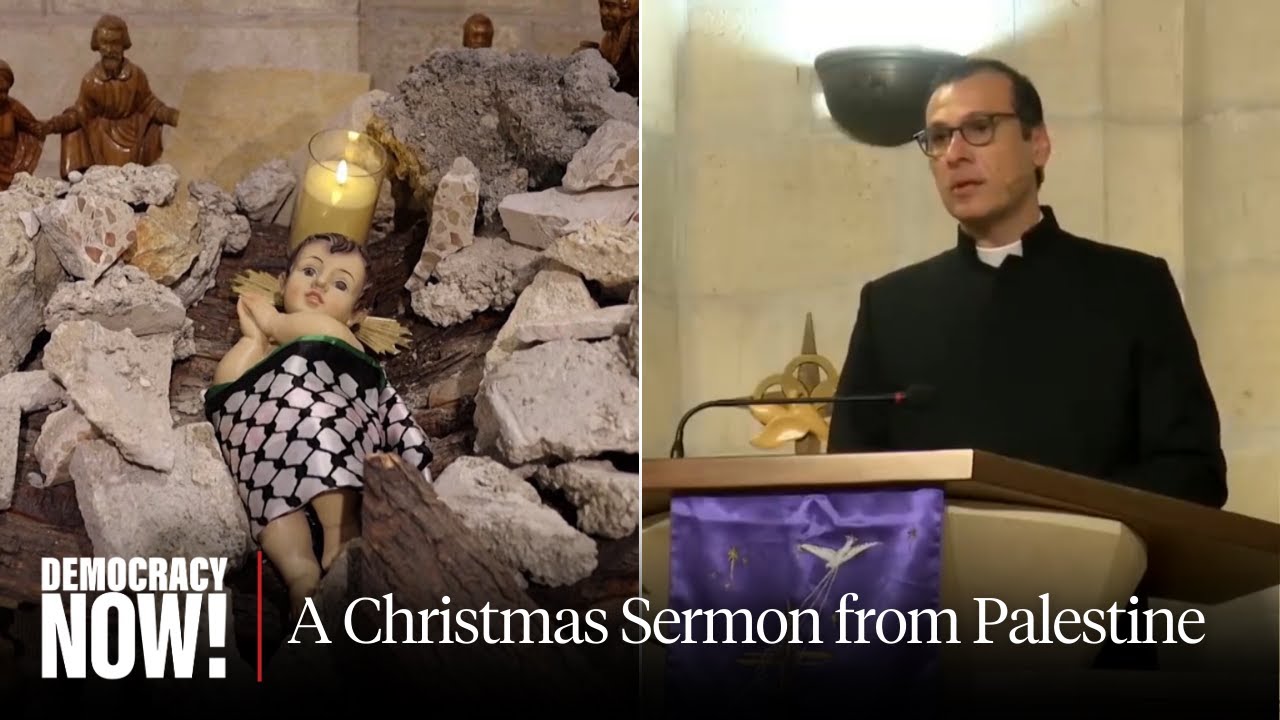 "Christ in the Rubble": Palestinian Pastor Delivers Powerful Christmas ...