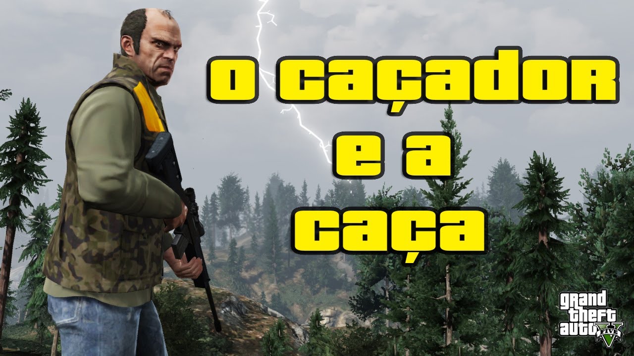 GTA V - O Caçador e a Caça... PT-BR (Sem Spoilers) - YouTube