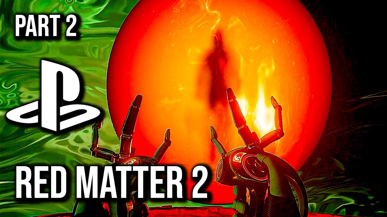 Red Matter 2 | PSVR 2 Edition | Part 2 | 60FPS - No Commentary - YouTube