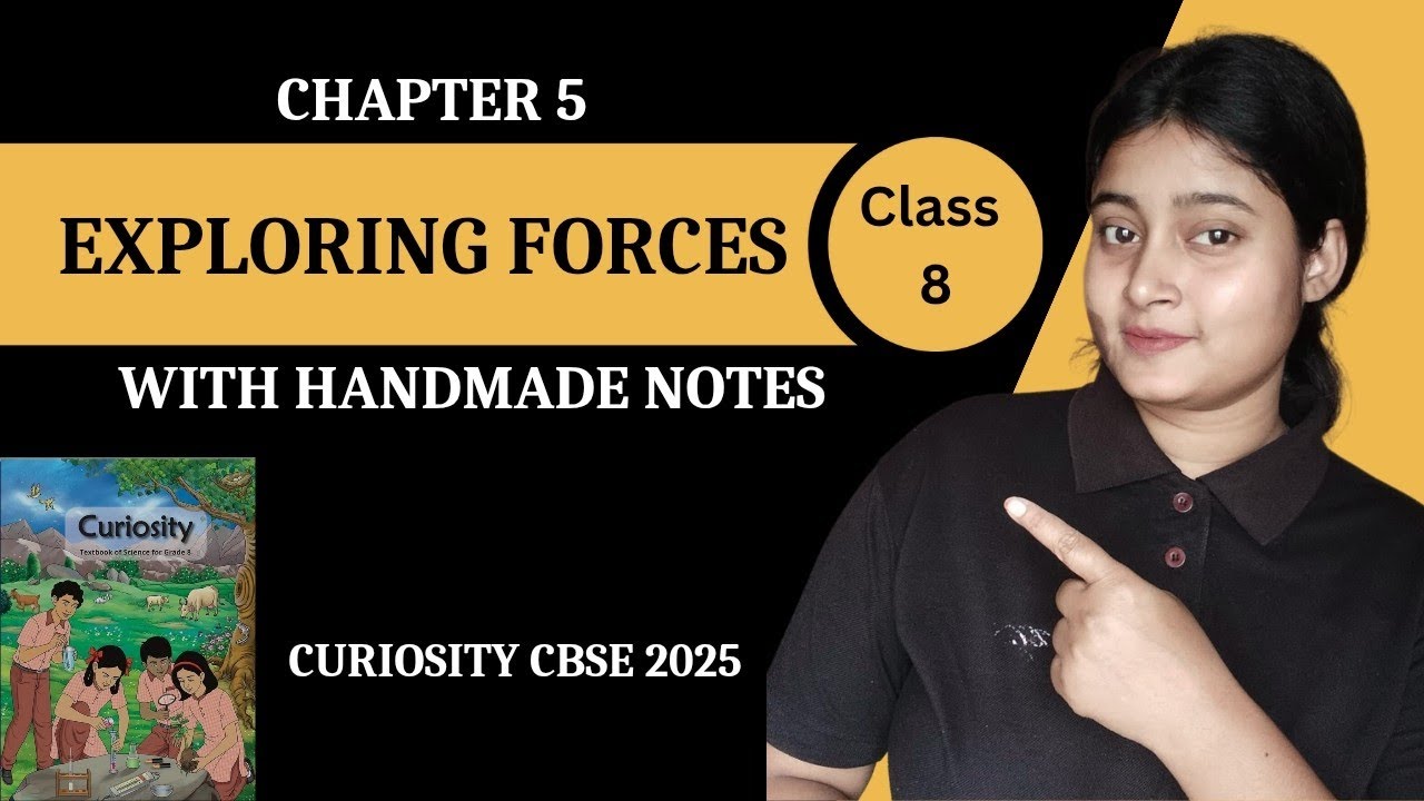 Class 8 Science | Chapter 5 | Exploring Forces | Curiosity | NCERT CBSE ...