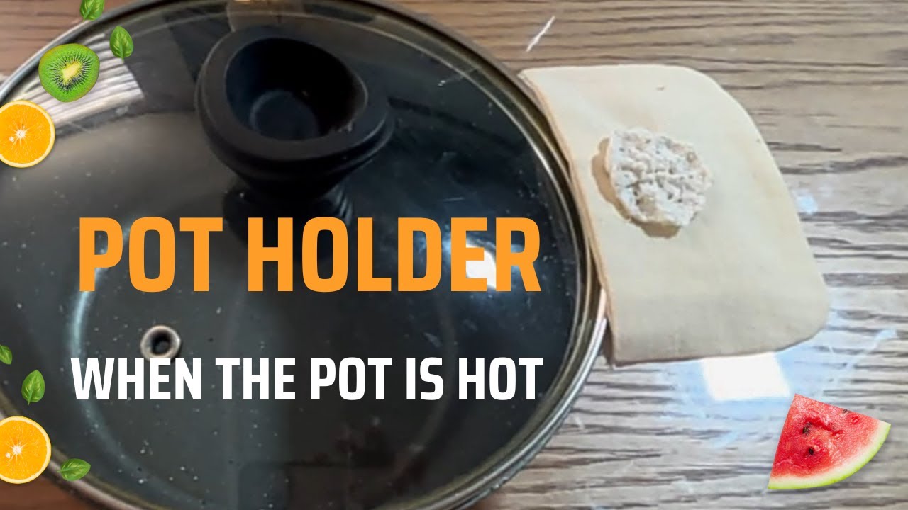 Simple pot holder: when the pot is hot : how to sew a kitchen accessory ...
