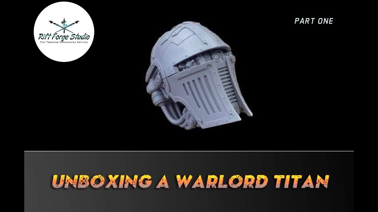 Warlord Titan Unboxing - Part 1 - YouTube