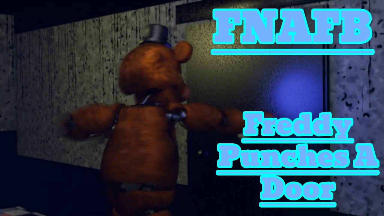(FNAF/Blender) FNAFB Animated - Freddy Punches A Door - YouTube