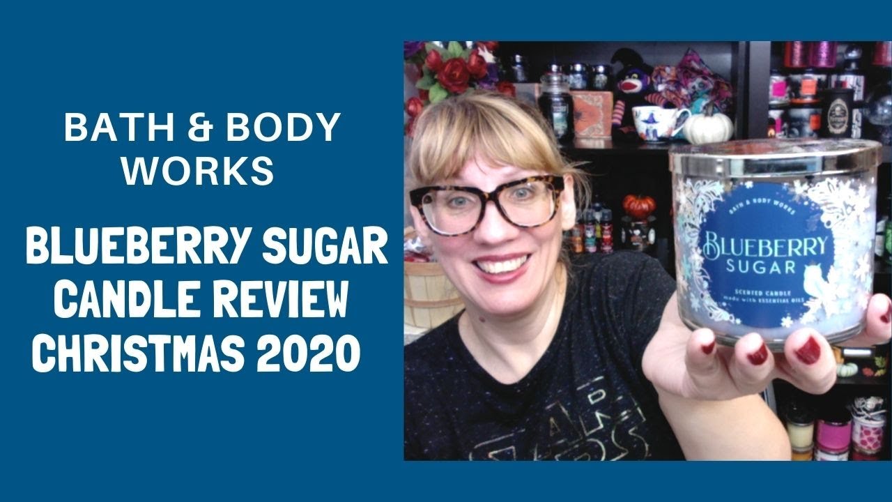 Bath & Body Works NEW Blueberry Sugar Candle Review CHRISTMAS 2020 ...