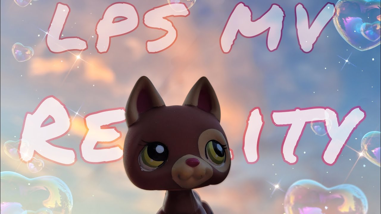 LPS MV Reality - YouTube