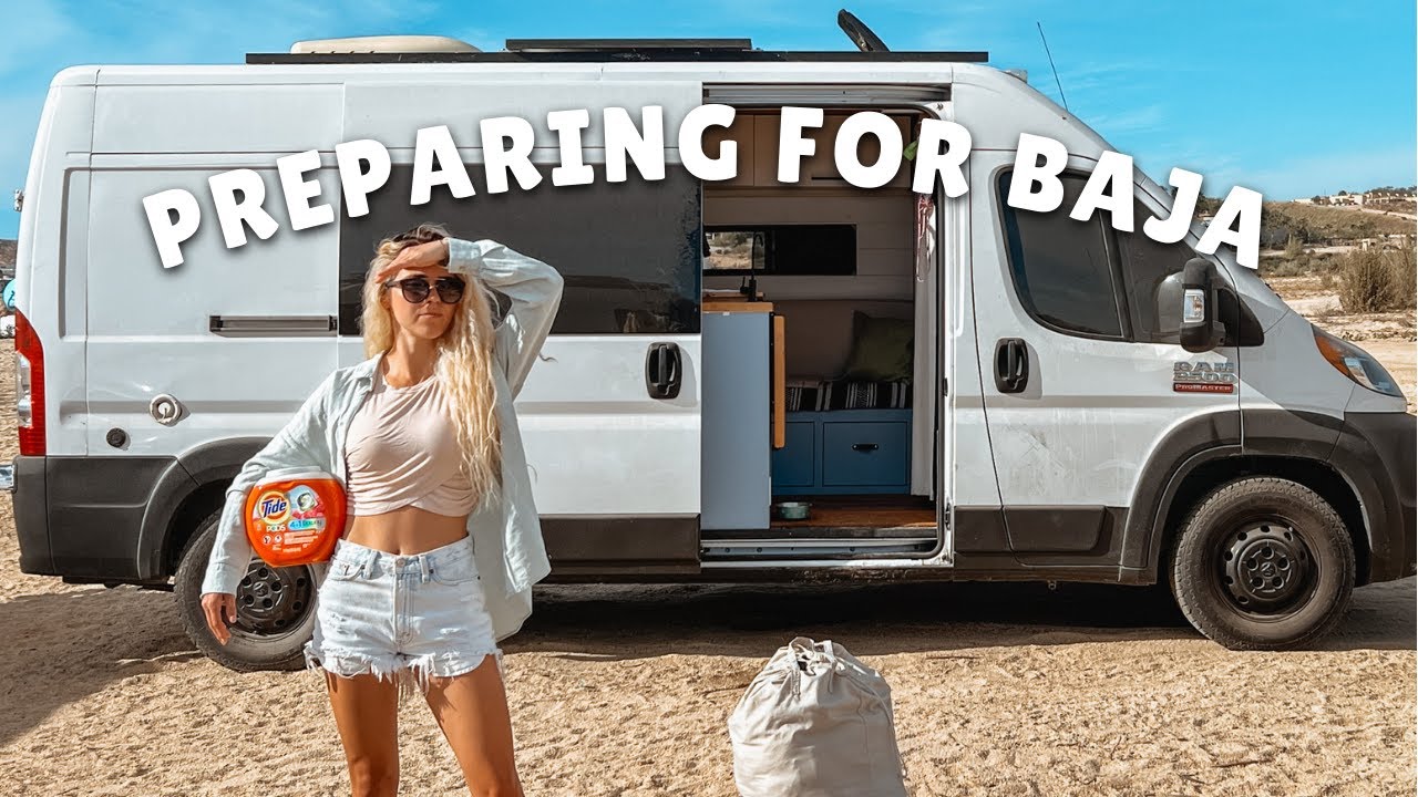 Van Life Chore Day Before Traveling to Baja, Mexico - YouTube