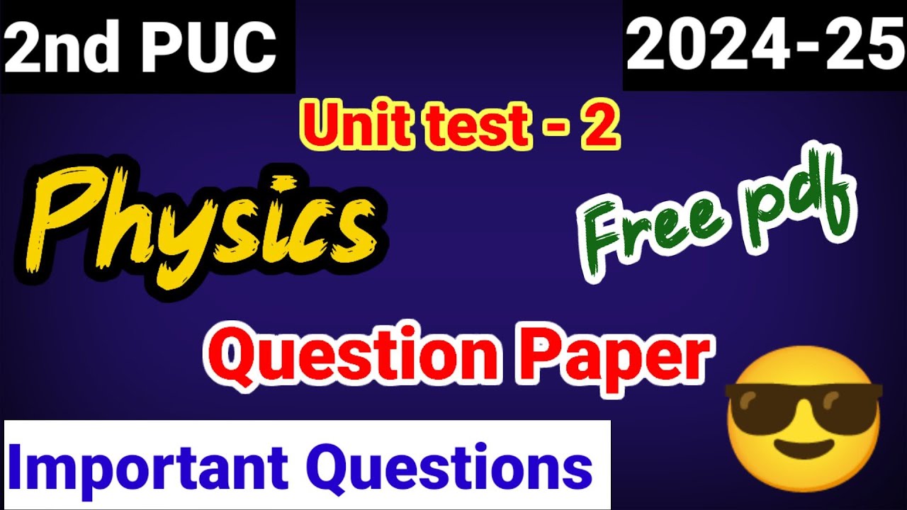 2nd PUC Physics important questions for unit test 2 kseab 2024-25 ...