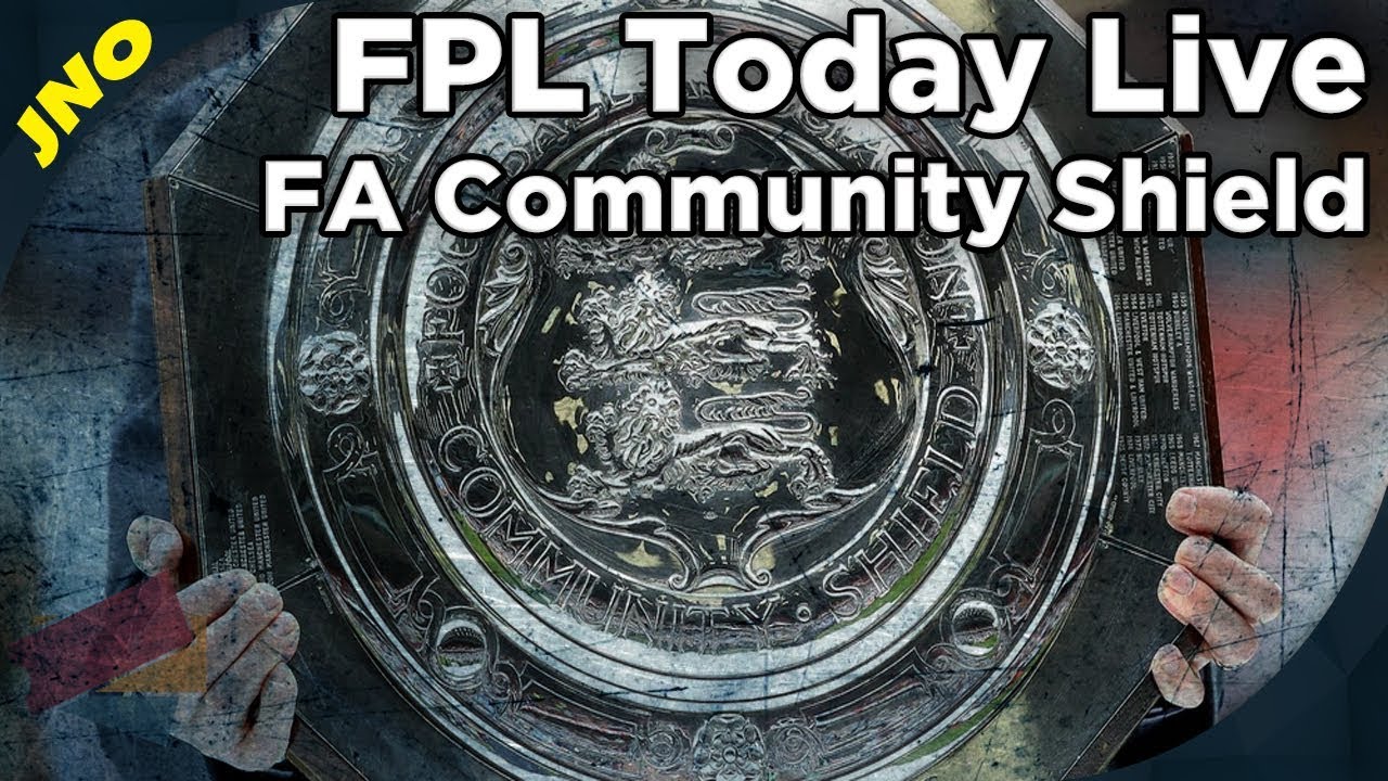 FA Community Shield LIVE - FPL Fantasy Premier League 2017/18 What Can ...