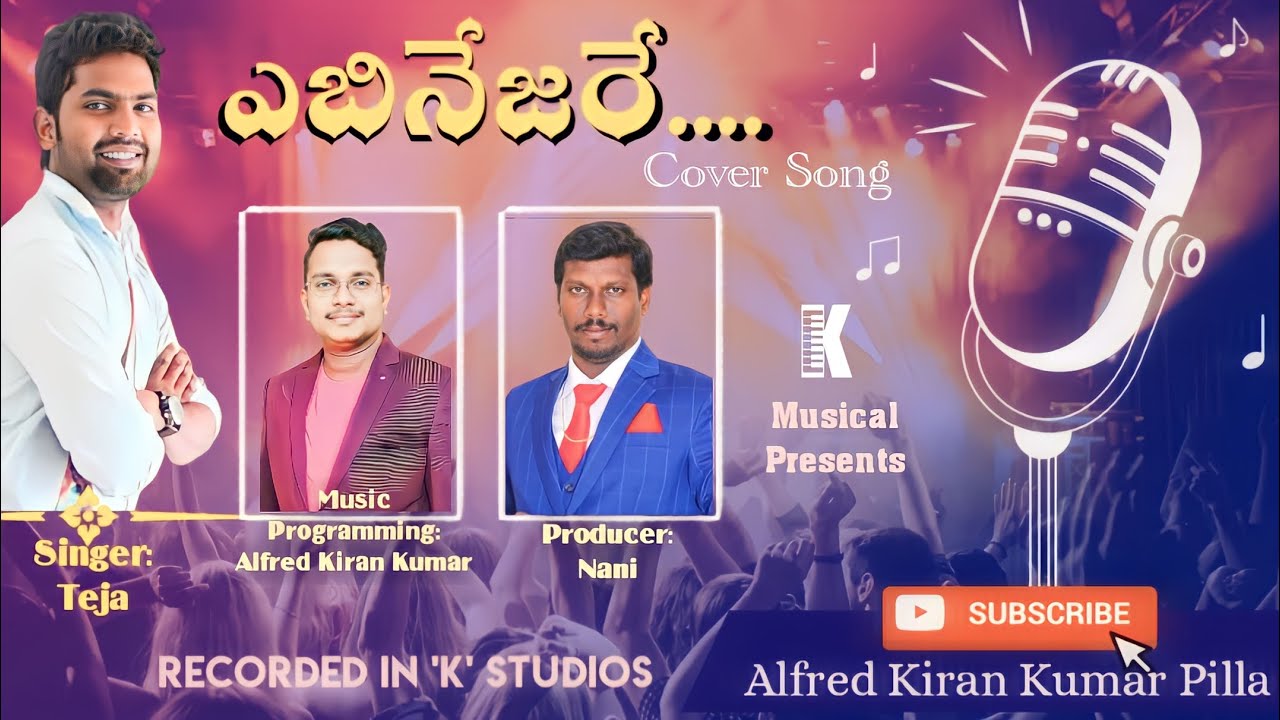 Ebinesarae Cover Song|| Singer Teja || Music Alfred Kiran Kumar Pilla ...