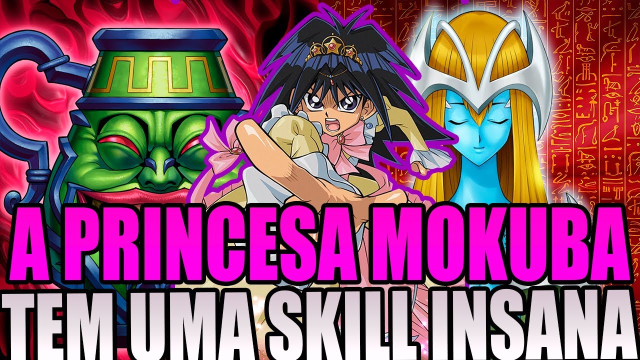 A PRINCESA MOKUBA CHEGOU COM O POTE DA GANÂNCIA! DECK FICOU INSANO - YU ...