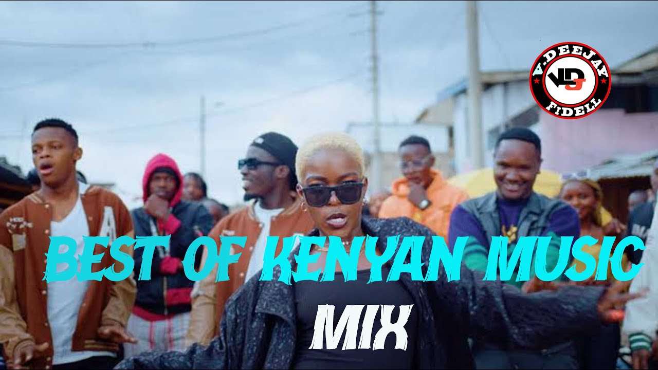 BEST OF KENYAN MUSIC MIX INTRO {VDJ FIDELL} - YouTube