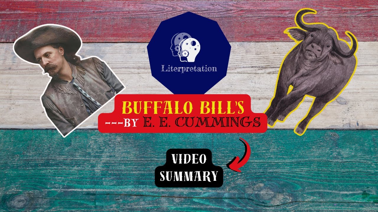 Buffalo Bill's Poem Video Summary| E.E. Cummings| Literpretation - YouTube